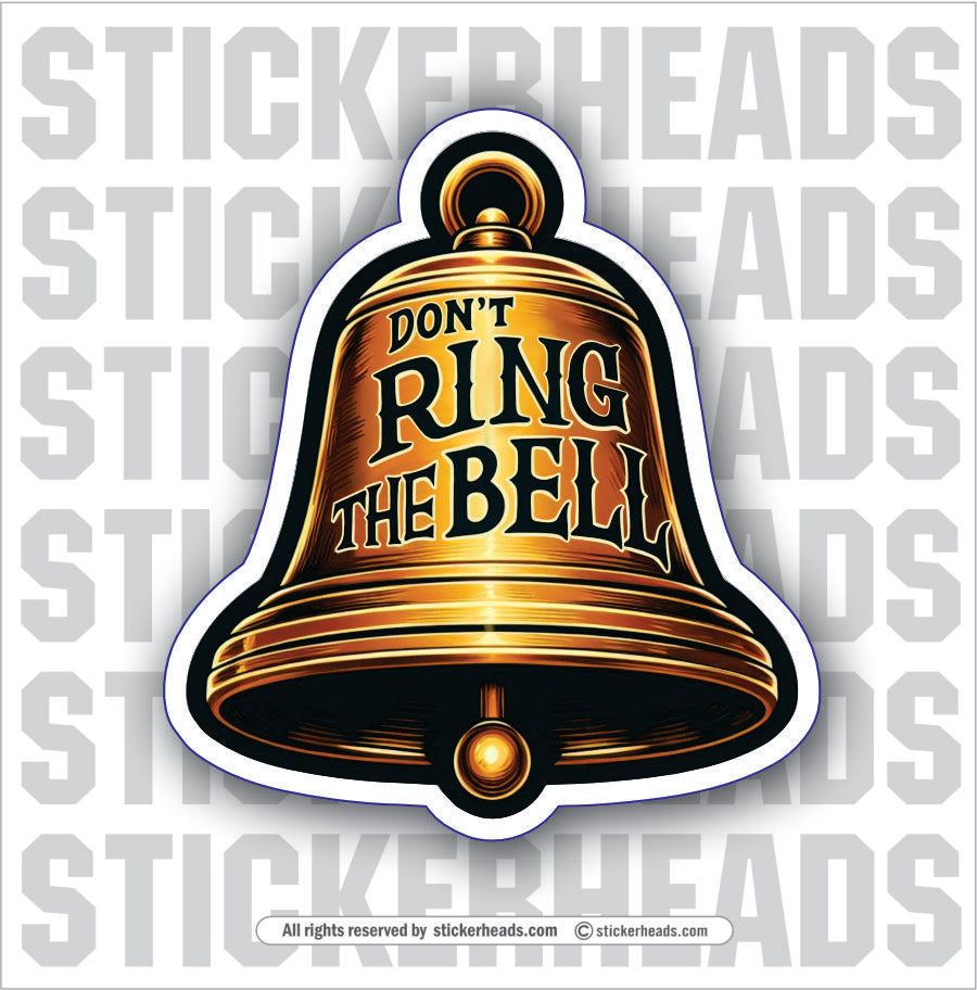 DON'T RING THE BELL - MOTIVATION - NAVY SEALS - MISC Sticker ...