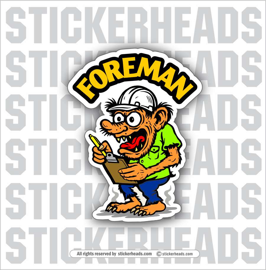FOREMAN MONSTER - Union Misc Funny Sticker – Stickerheads Stickers
