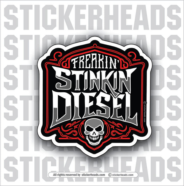 Freakin Stinkin Diesel - Skull - union misc work Funny Sticker ...