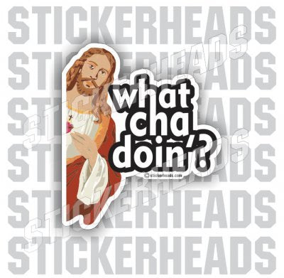 What Cha Doin'? Jesus around corner - Funny Sticker – Stickerheads Stickers