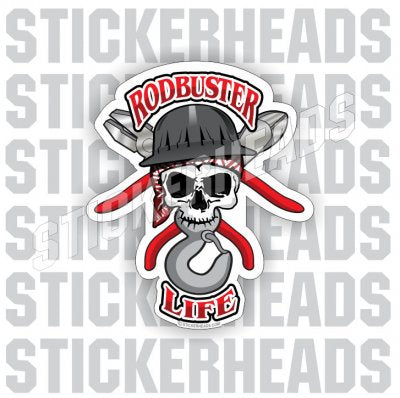 ROD BUSTER - Rodbuster Life Sticker – Stickerheads Stickers