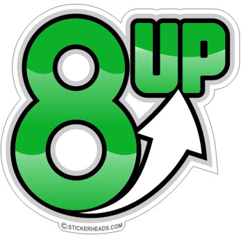 8 up - work job misc Funny Sticker – Stickerheads Stickers