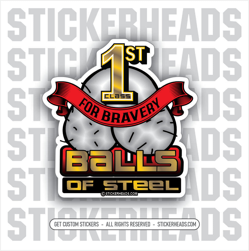 BALLS OF STEEL AWARD FOR BRAVERY - Funny Gun Work Sticker ...