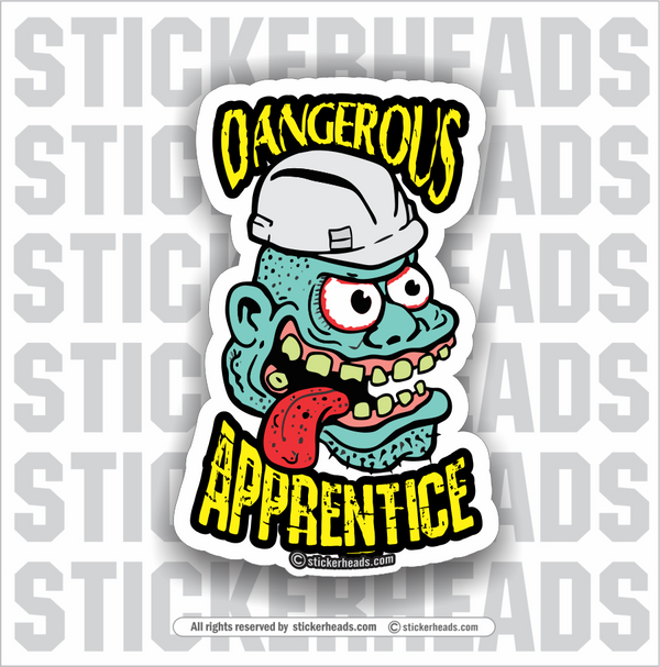 DANGEROUS APPRENTICE - UNION MISC WORK - Funny Sticker – Stickerheads ...