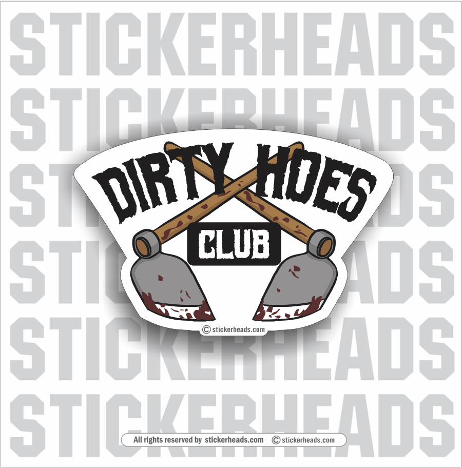 Ain't Scarred to Get Down and Dirty - – Stickerheads Stickers