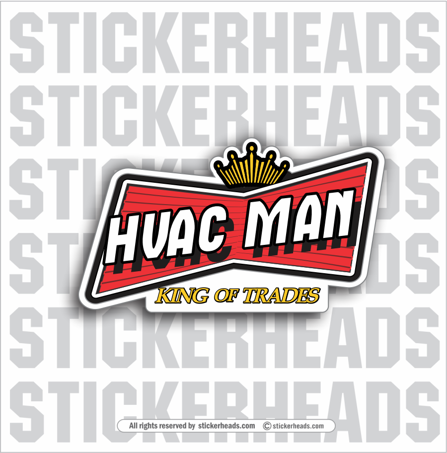 HVAC MAN King Of Trades BEER STYLE - HVAC Sticker – Stickerheads Stickers