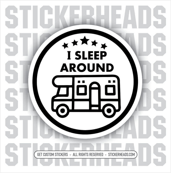 Camper Wherever He Parks It - Pipe Line Pipeliner - Sticker ...