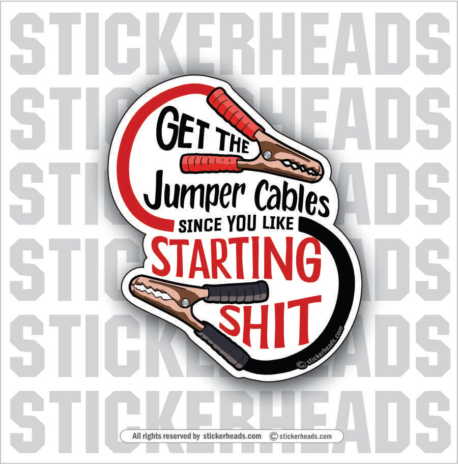 Get Some JUMPER CABLES - Since You Like - STARTING SHIT - Funny Work S ...