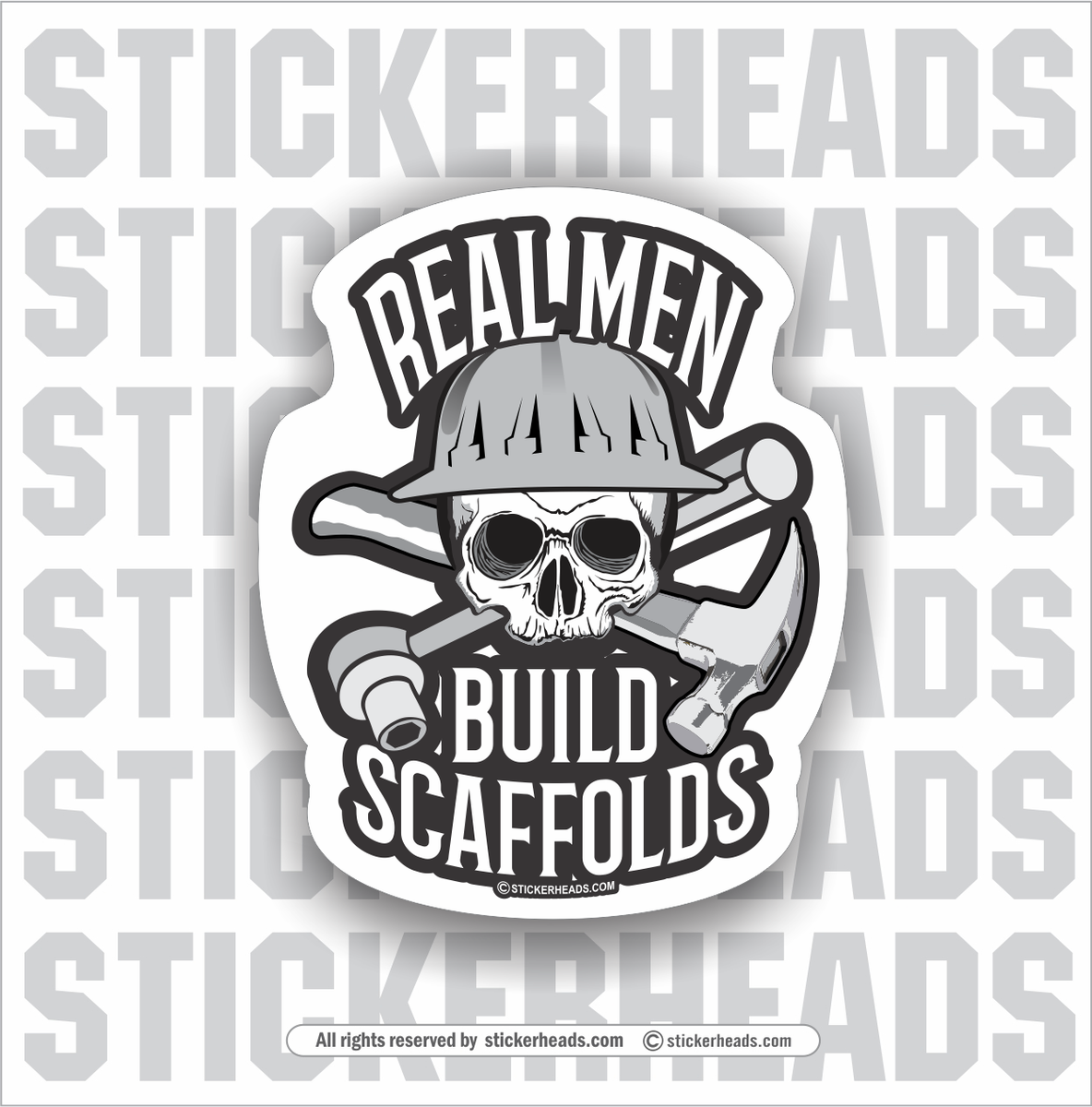 Real Men Build Scaffolds - Sticker Scaffolder Scaffolding Scaffold sku ...
