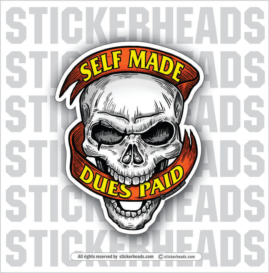 Self Made Skull with Banner - Union Funny Work Sticker – Stickerheads ...