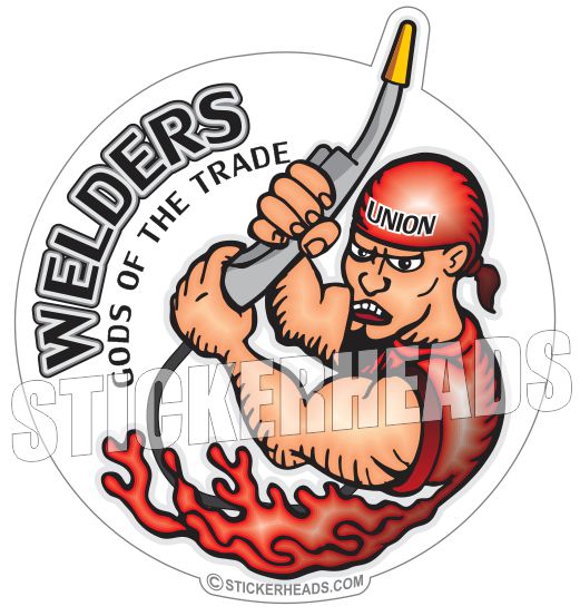 Welder ( whip ) Gods of the Trade - welding weld sticker – Stickerheads ...