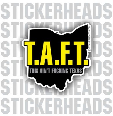 T.A.F.T. TAFT Ohio - Pipe Line Pipeliner - sexy chick Sticker ...