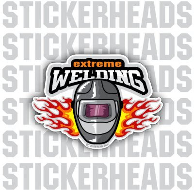 Extreme Welder with flames - welding weld sticker – Stickerheads Stickers
