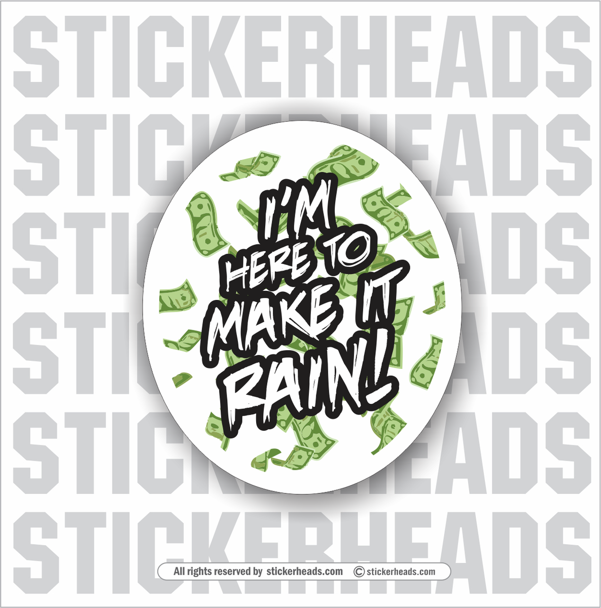 I'm here to make it rain! - Stripper - Work Union Misc Funny Sticker ...