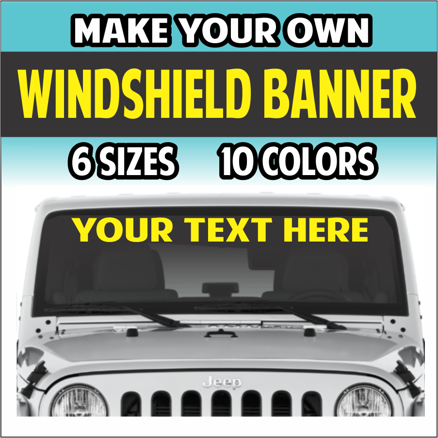 Automotive Windshield Banner - Make Your Own Sticker – Stickerheads ...
